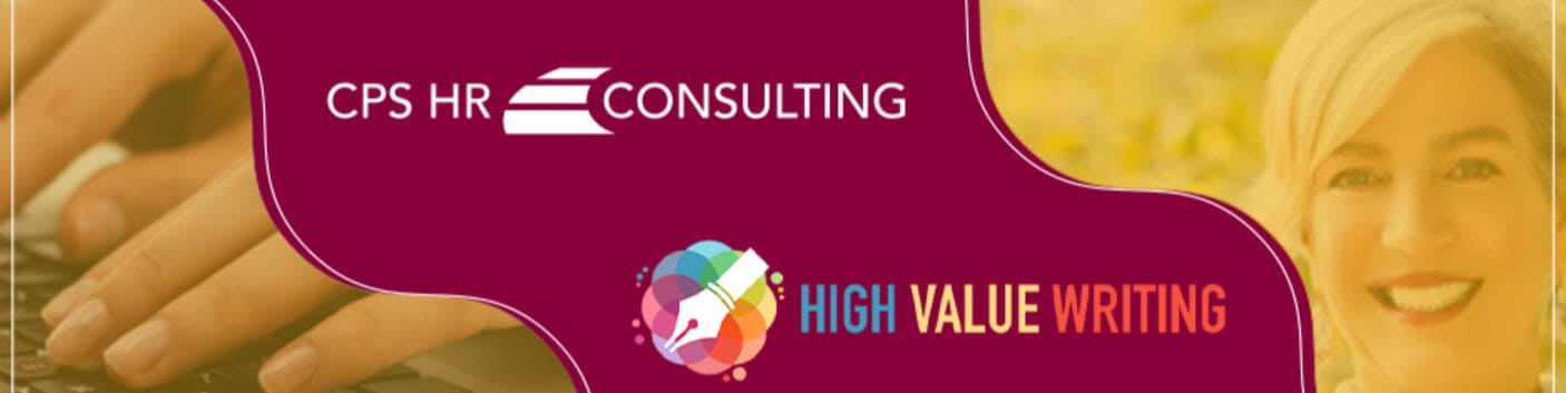 High Value Writing | CPS HR Consulting